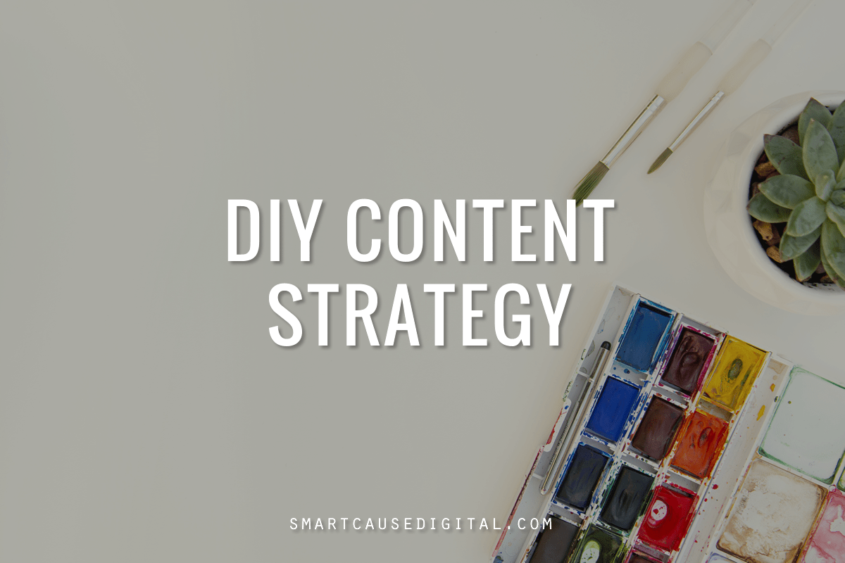 DIY Content Strategy for Your Nonprofit Website Redesign - SmartCause ...
